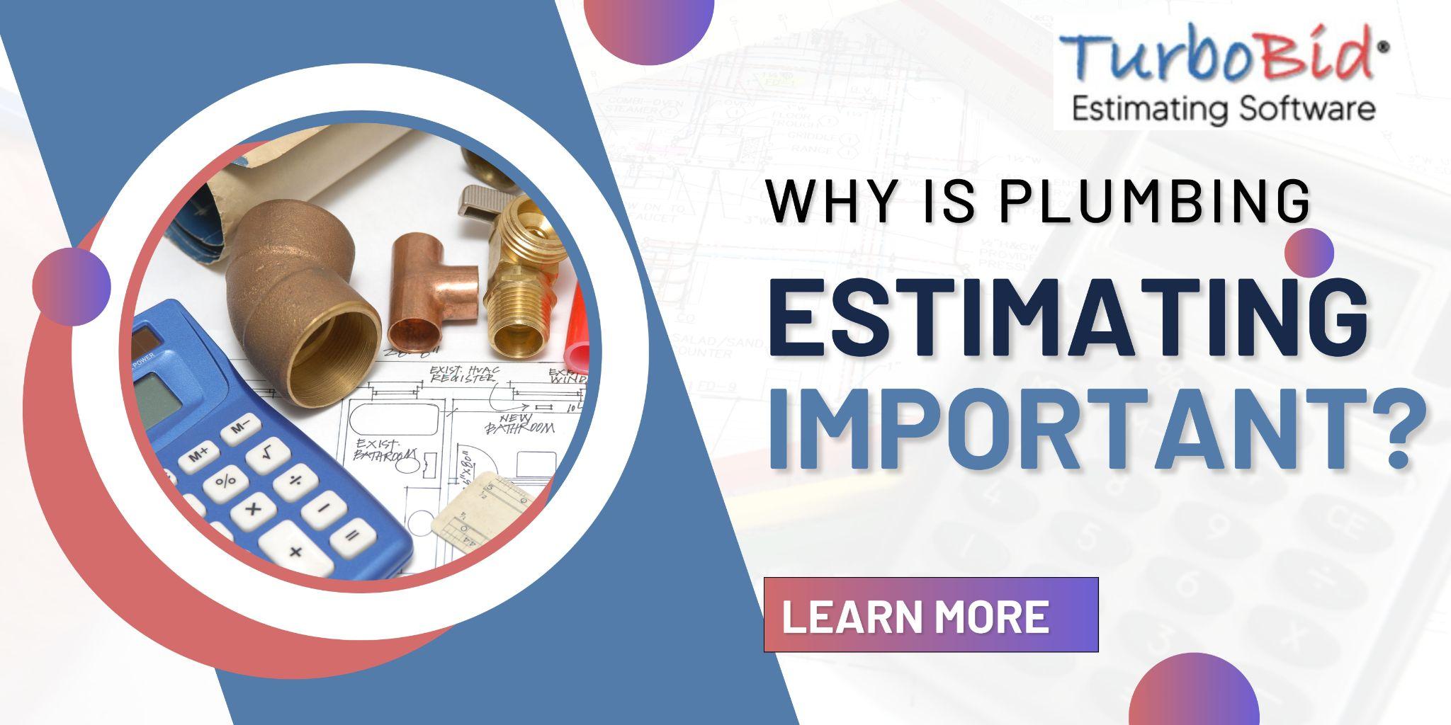 Why Is Plumbing Estimating Important? – TurboBid